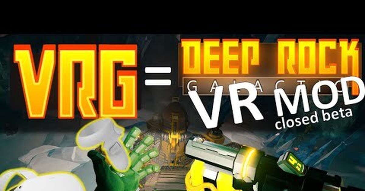 Продолжение поста «Deep Rock Galactic VR - лучший crossplay FPS coop на ...